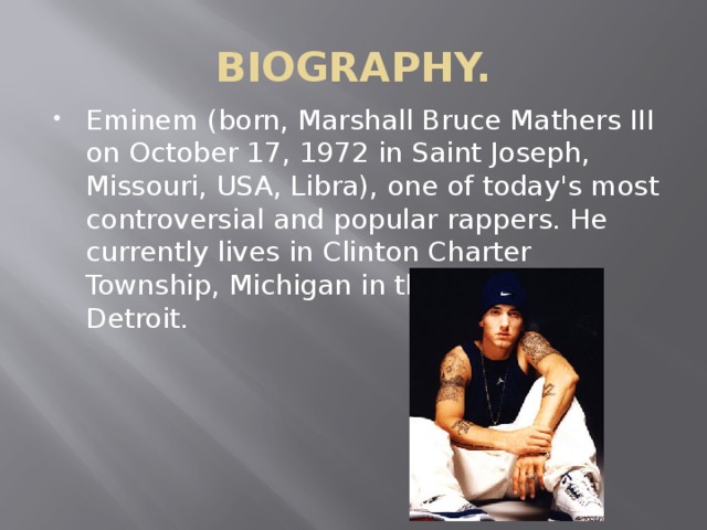 Презентация по английскому языку "Famous people: Eminem"