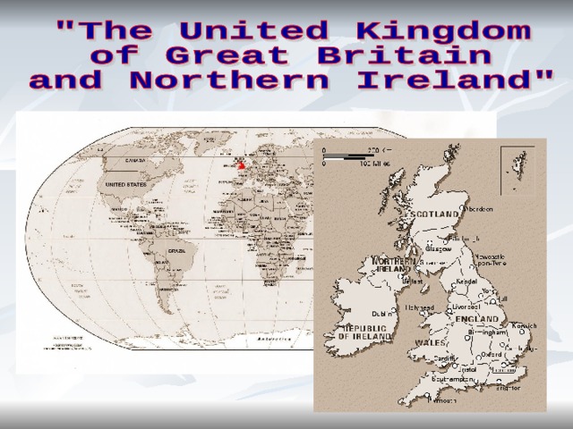 The United Kingdom of Great Britain and Northern Ireland
